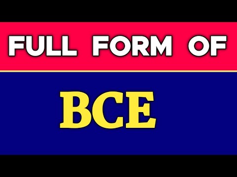 Full form of BCE.BCE ki full form kya hoti hai.BCE ka pura naam kya ...