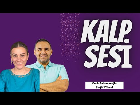 Kalp Sesi | Cenk Sabuncuoğlu, Çağla Yüksel