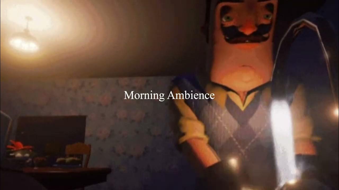 Morning Ambience - Looped - [Hello Neighbor OST] - YouTube
