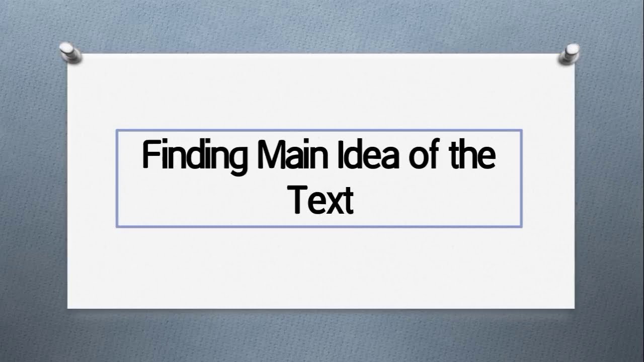 Finding Main Idea of the Text - Mencari Topik Utama Dalam Teks - YouTube