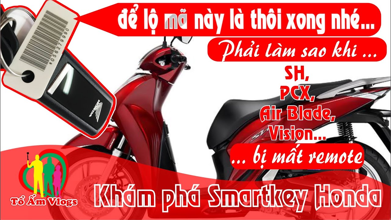 Bị mất remote xe máy Honda SH, PCX, Air Blade, Vision... | Thay pin ...