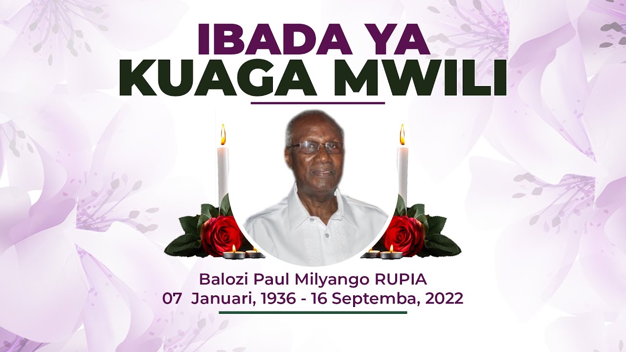 IBADA YA KUAGA MWILI WA MAREHEMU MHE. BALOZI PAUL MILYANGO RUPIA - YouTube