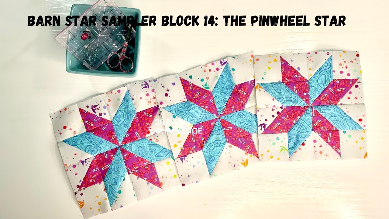 Barn Star Sampler Block 14 Pinwheel Star - YouTube