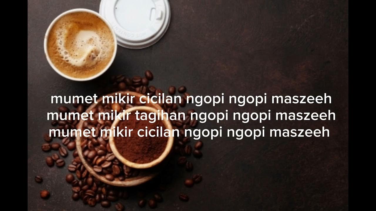 Lirik lagu Ngopi Maszeh - Happy Asmara - YouTube