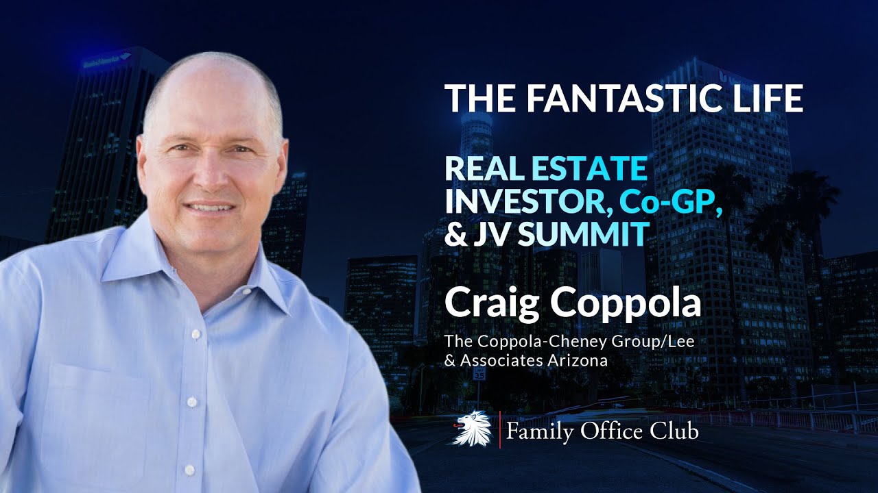 Craig Coppola Keynote at the Family Office Club’s Real Estate Investor ...