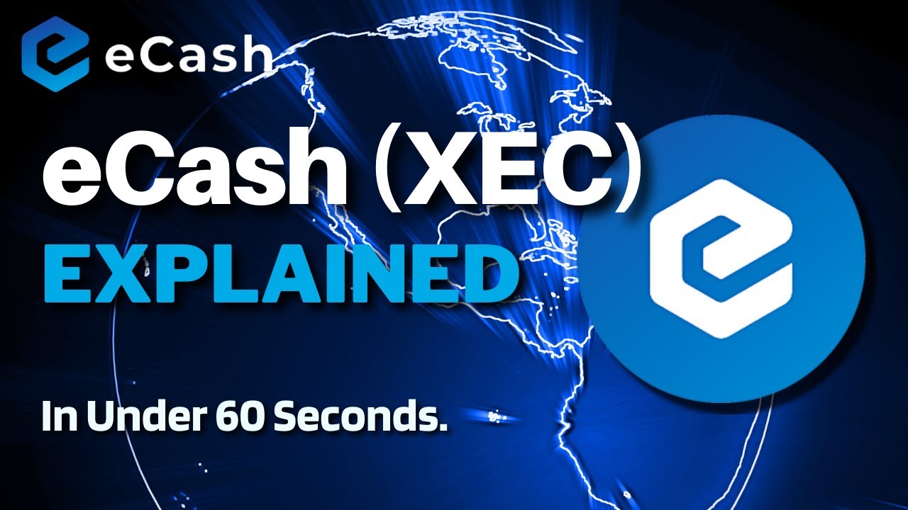 What is eCash (XEC)? | eCash XEC Explained in Under 60 Seconds - YouTube