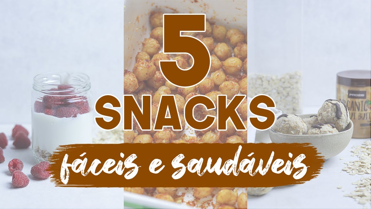 5 IDEIAS DE SNACKS SAUDÁVEIS E FÁCEIS - com receitas e informação ...