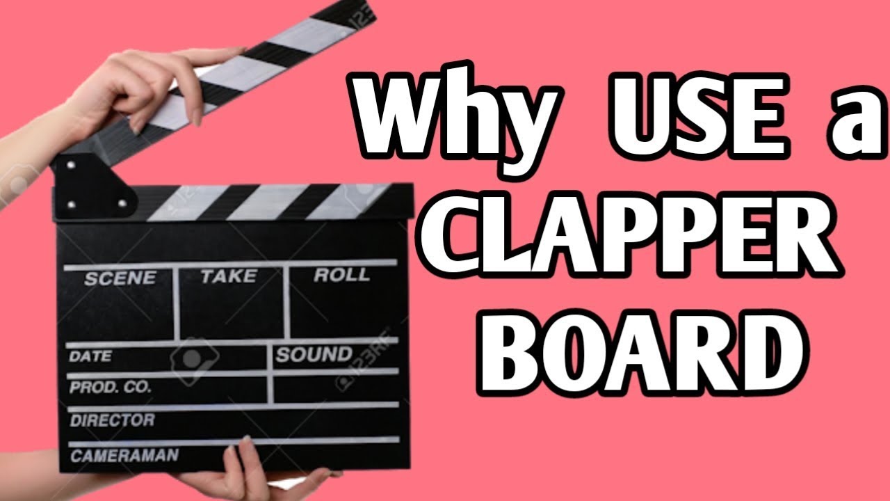 Why use a clapper board ? - YouTube