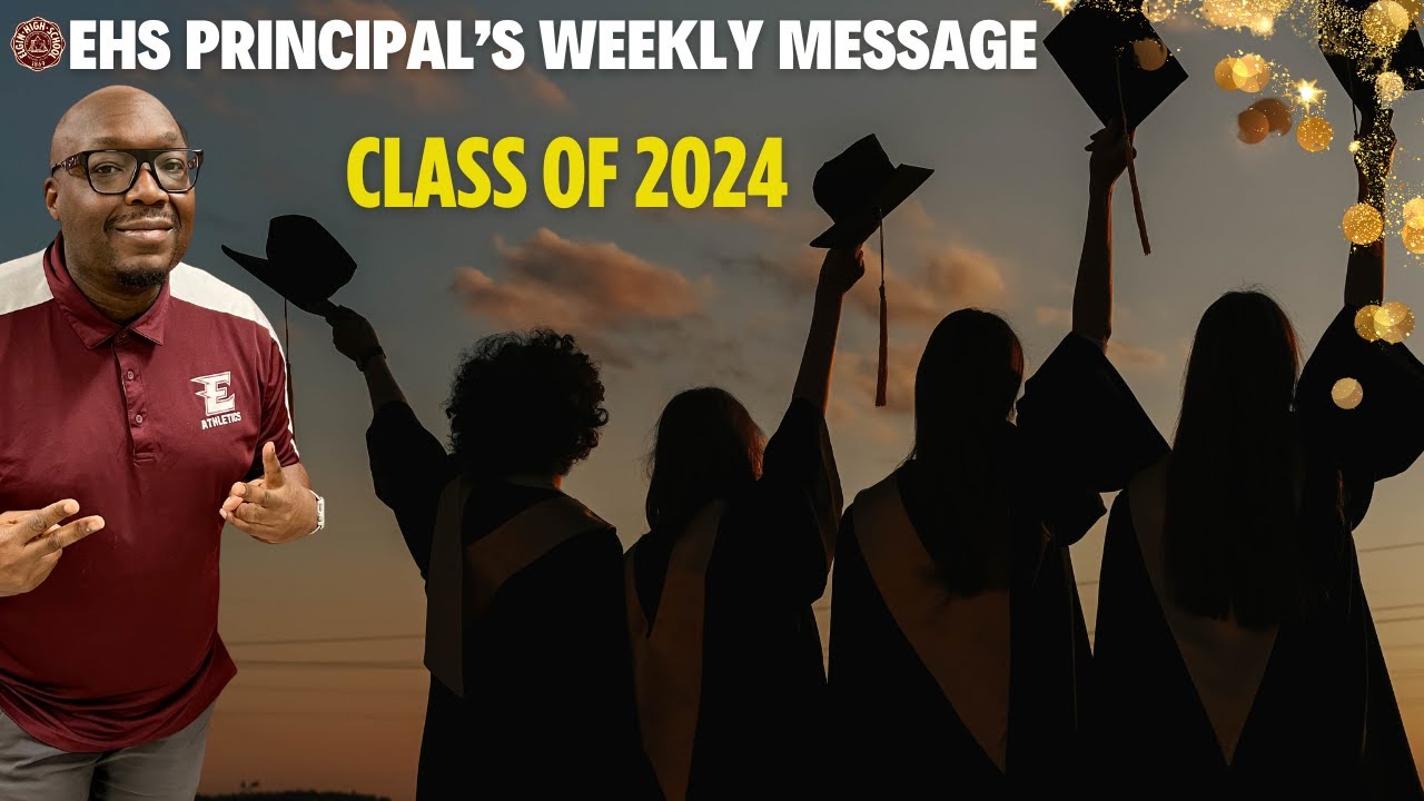 Elgin High Graduation | Principal's Weekly Message | May 24, 2024 - YouTube