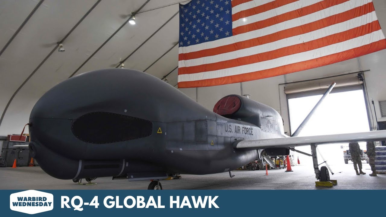 RQ-4 Global Hawk - Warbird Wednesday Episode #182 - YouTube