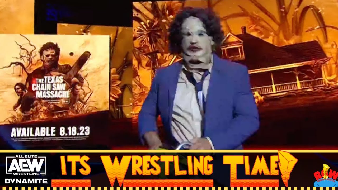 Leatherface appears | AEW Dynamite Review 08/16/2023 | Its Wrestling ...