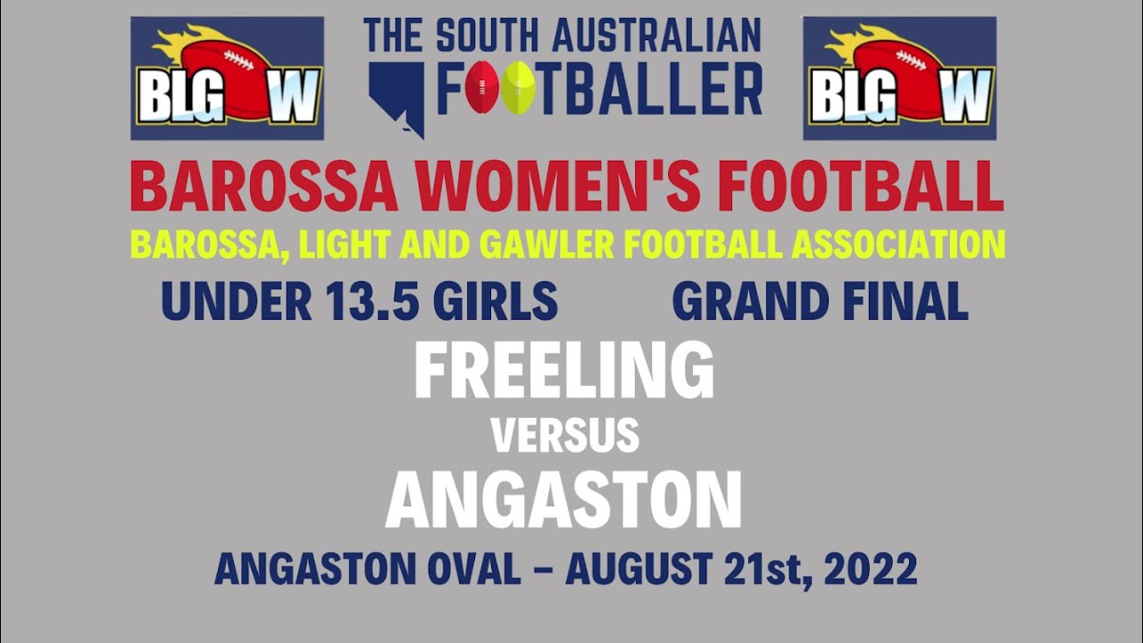 2022 BLGW Under 13.5s GRAND FINAL : Freeling Vs Angaston, Angaston Oval ...