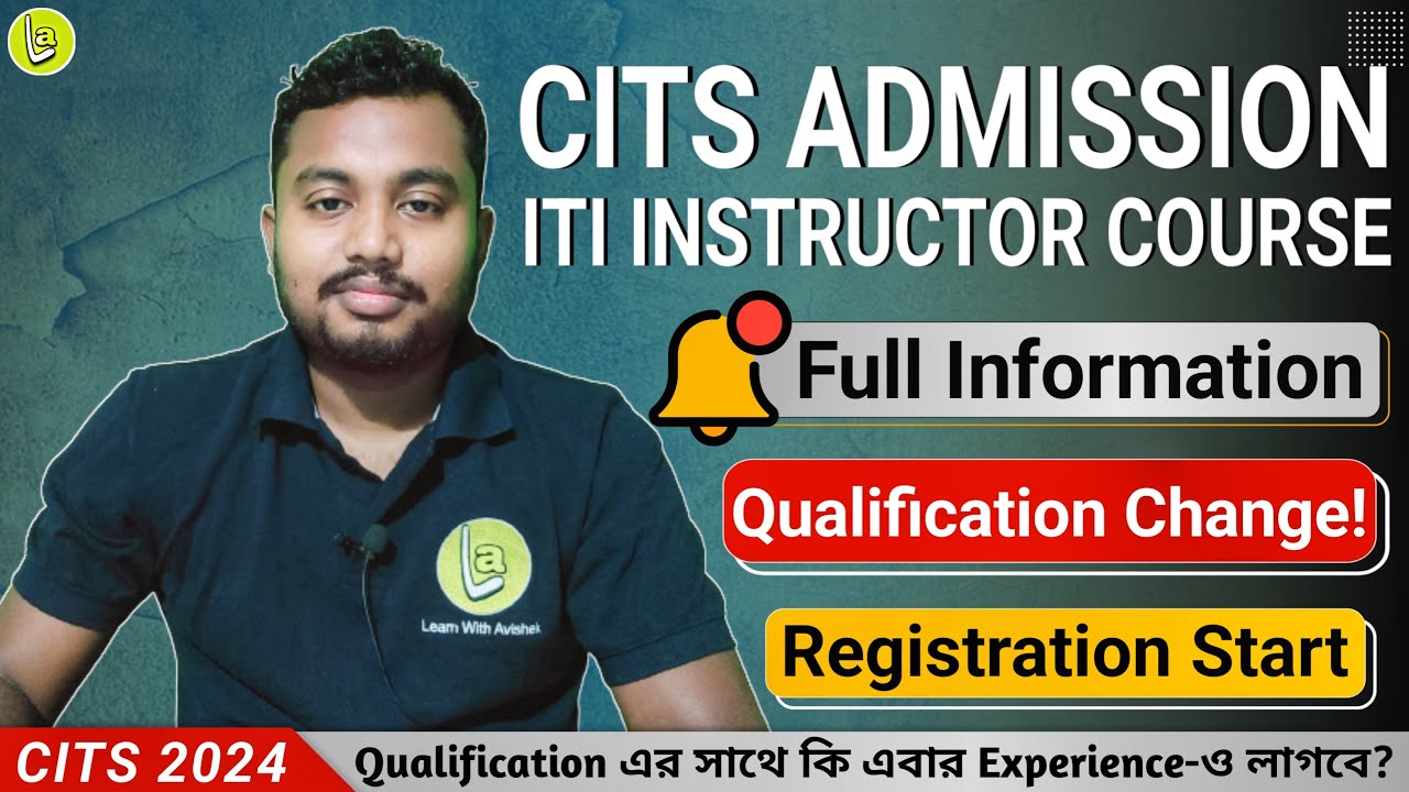CITS Admission 2024 | ITI Instructor Course | CITS Entry Qualification ...