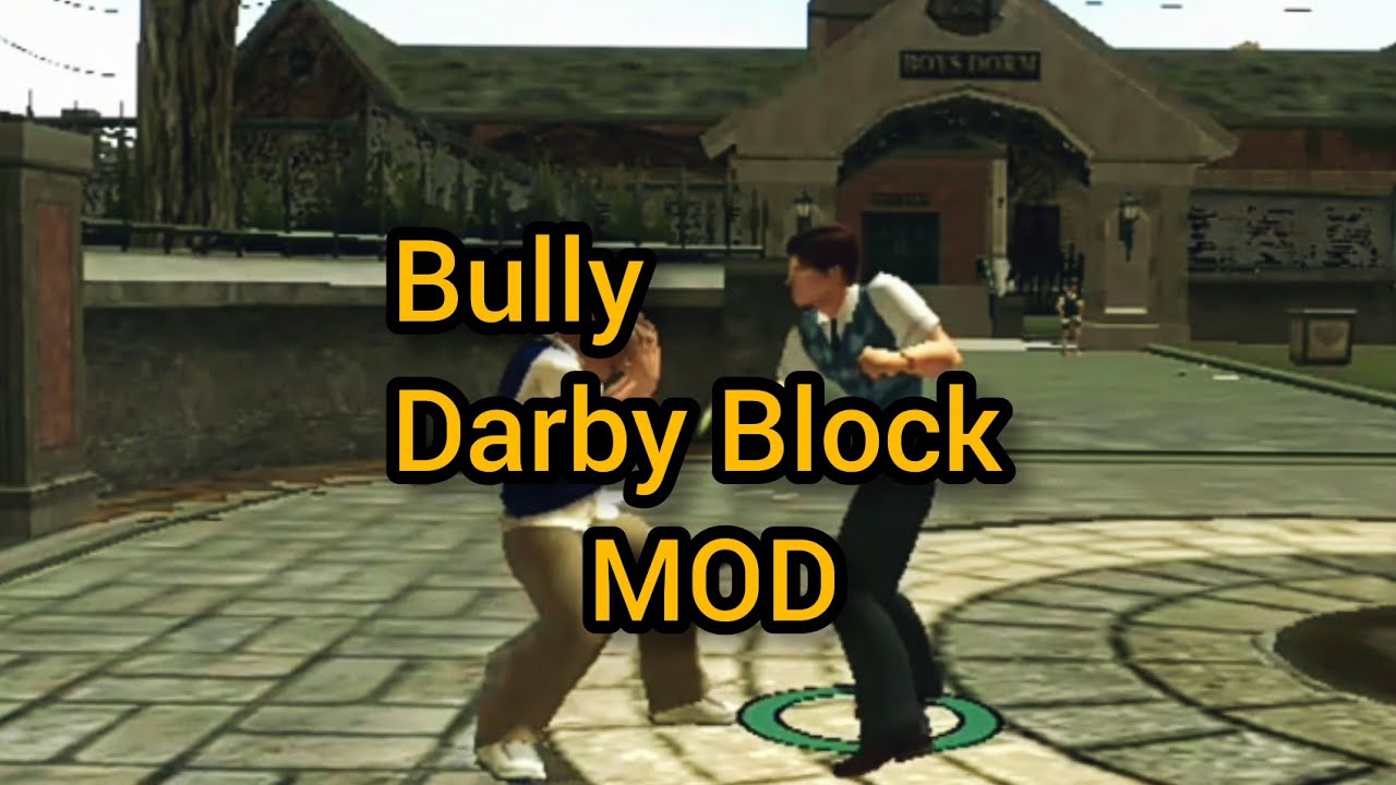 Bully AE - Darby Block Mod - YouTube