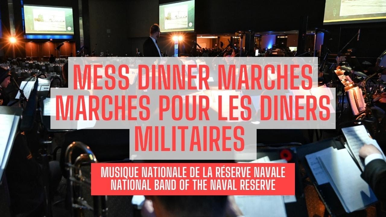 Mess Dinner Command Marches / Les marches officielles du commandement ...