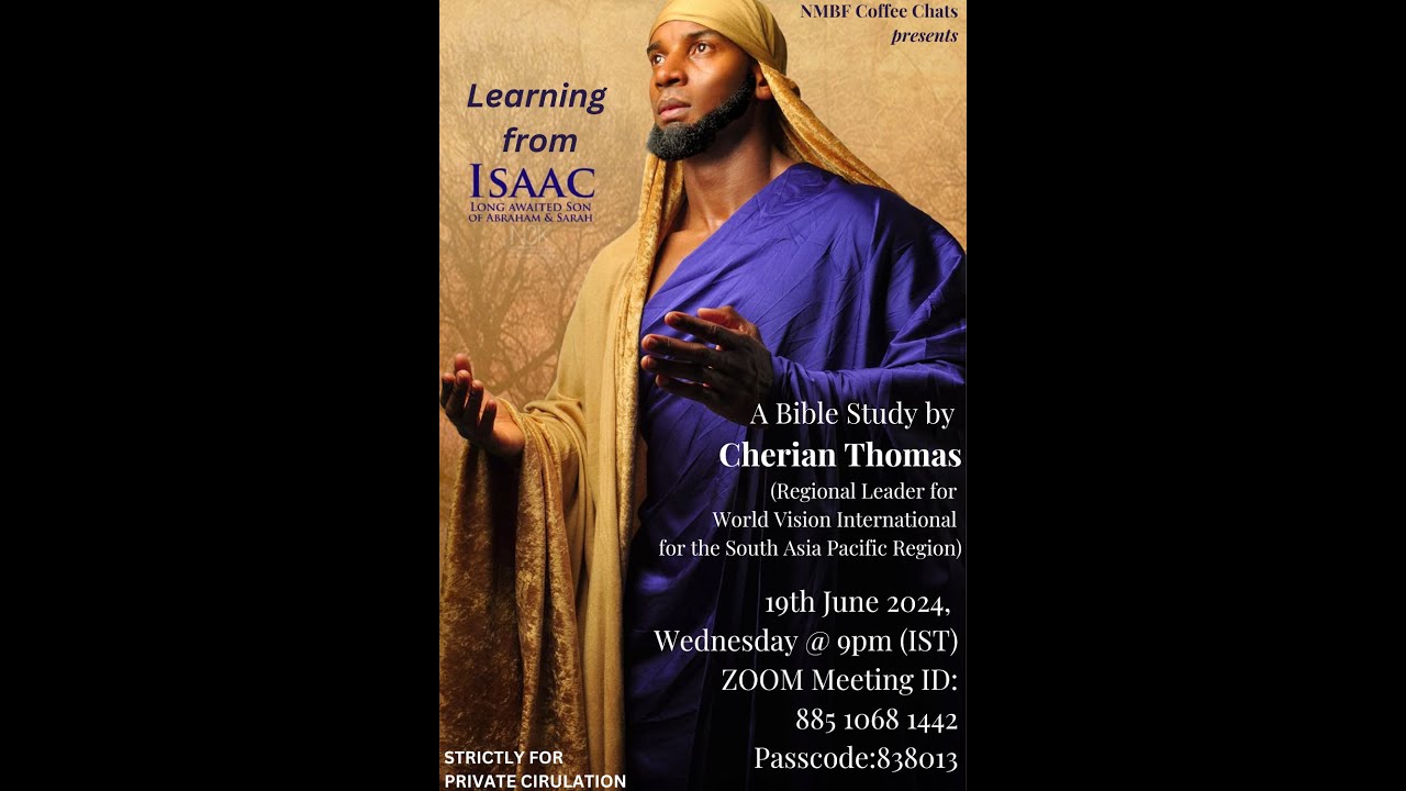 *Learning from Isaac- A Bible Study by Cherian Thomas, Tonight @ 9pm ...