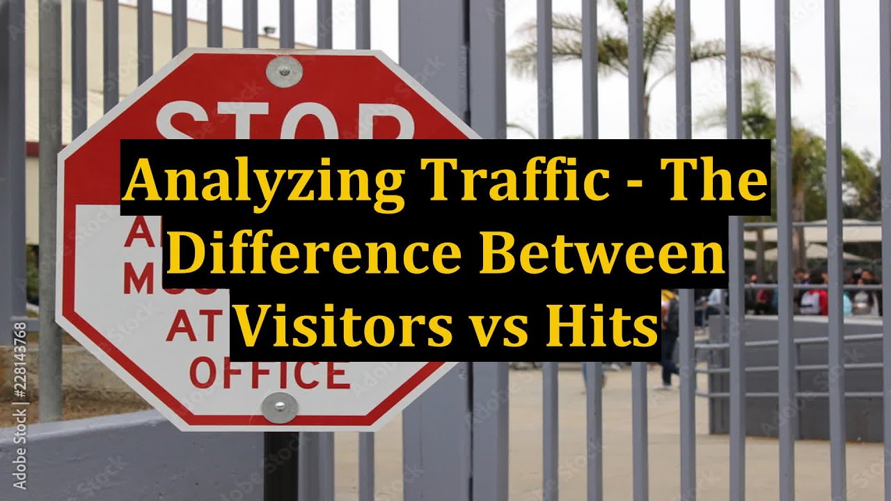 Analyzing Traffic - The Difference Between Visitors vs Hits - YouTube