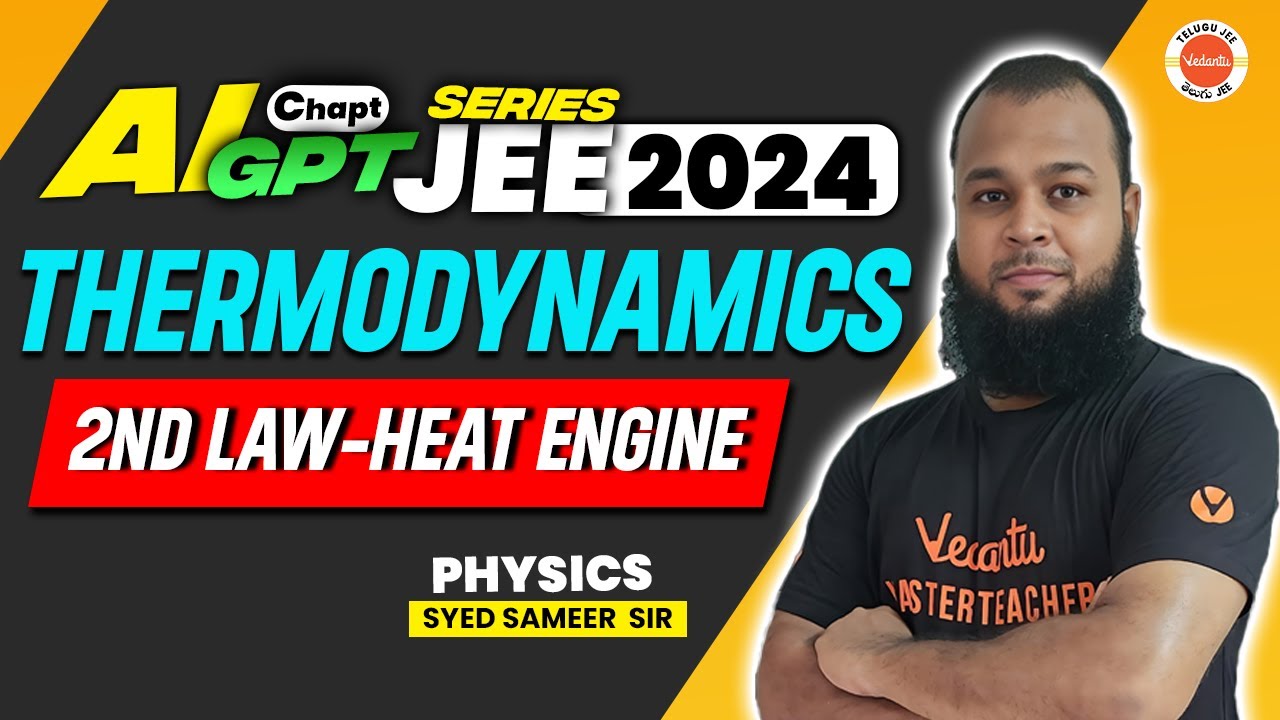 Second Law Of Thermodynamics In Telugu | Heat Engine | Syed Sameer Sir @VedantuTeluguJEE - YouTube