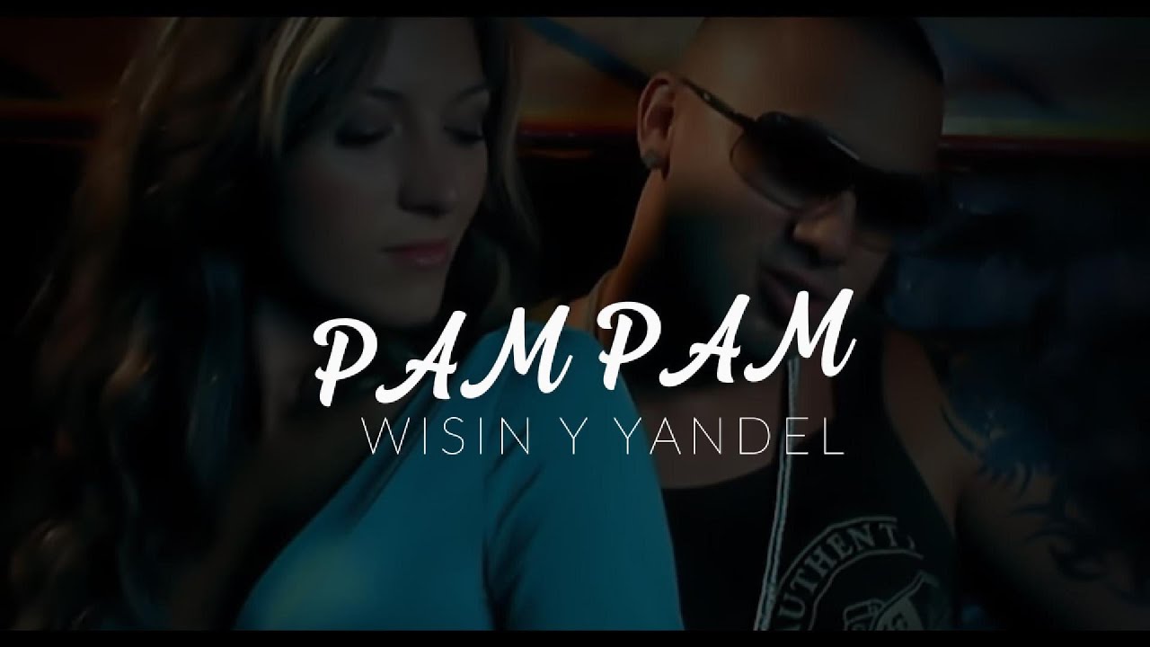 WISIN YANDEL - PAM PAM PAM 2024 OFFICIAL - YouTube