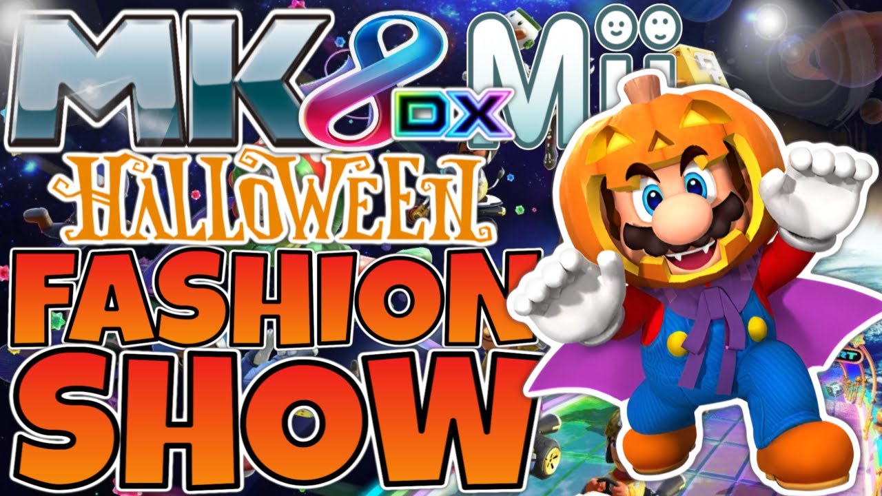LET'S SEE THOSE HALLOWEEN Mii COSTUMES || MK8DX FASHION SHOW || HAPPY ...