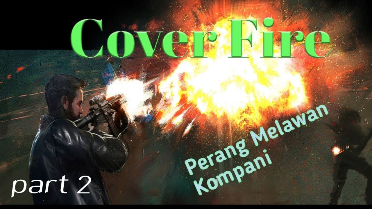 Cover Fire Gameplay Part 2 - YouTube