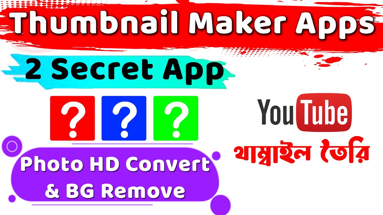 Thumbnail maker 2 secret apps || Photo Hd Convert & BG Remove Apps ...