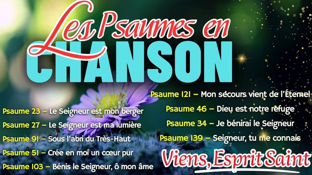 9 Puissants Psaumes en Chanson pour élever votre Âme Vers Dieu ...