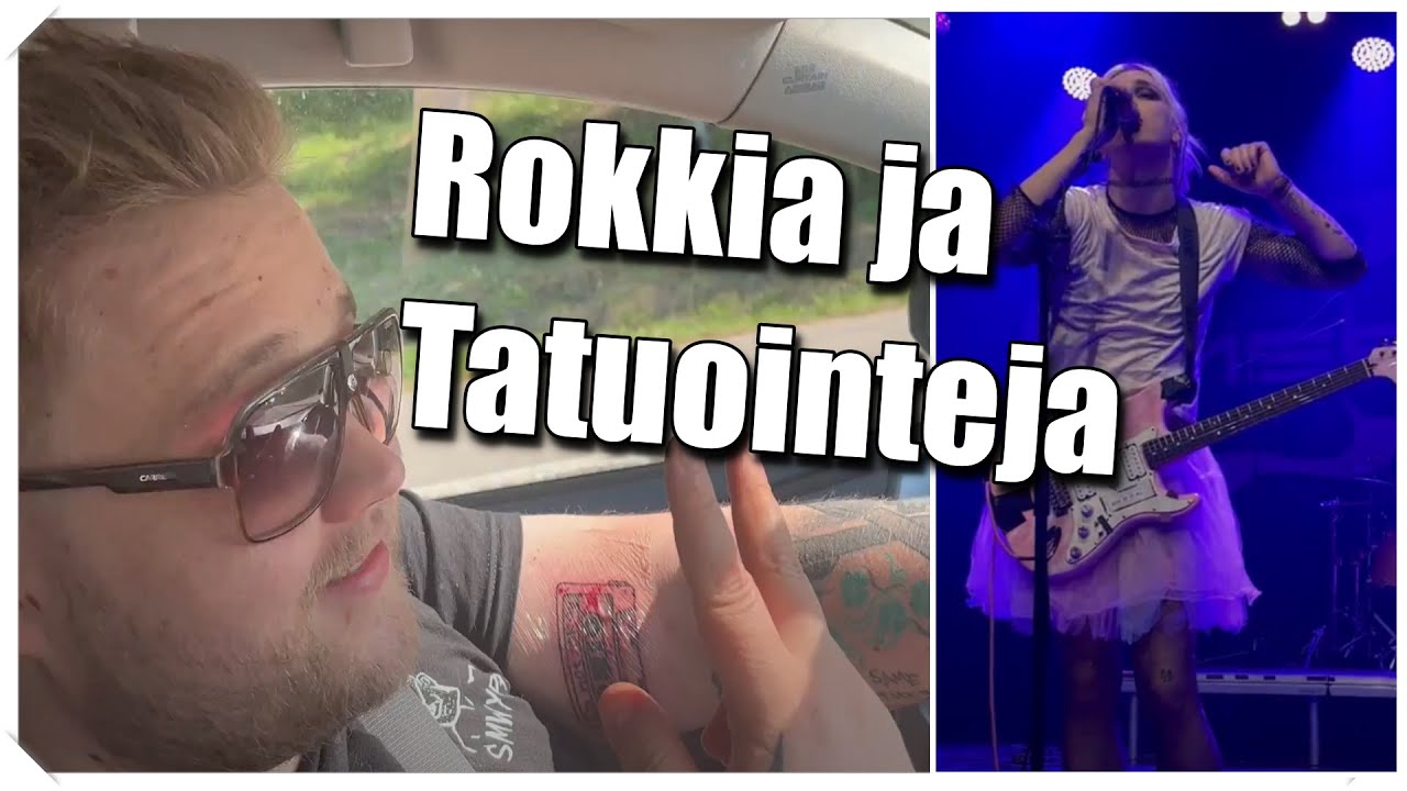 Tatuointeja ja livemusaa | Vlog - YouTube