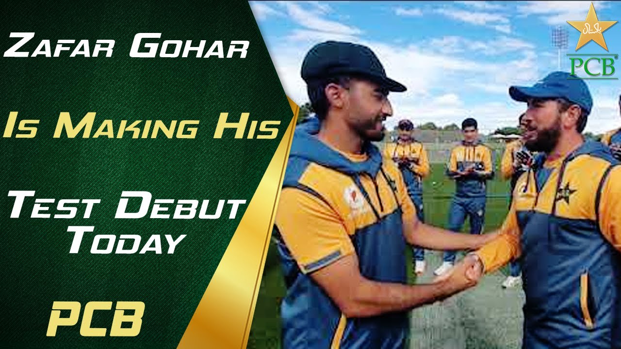 Zafar Gohar Is Making His Test Debut Today | PCB - YouTube