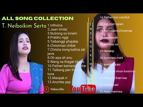 T. Neiboikim Serto | All Songs Collection 2023 || Kom song || Manipuri ...