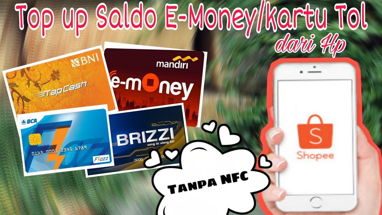 Cara Top up E money dari Shopee pakai HP tanpa NFC - YouTube