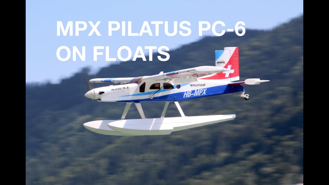 MPX Pilatus PC-6 on Floats - YouTube