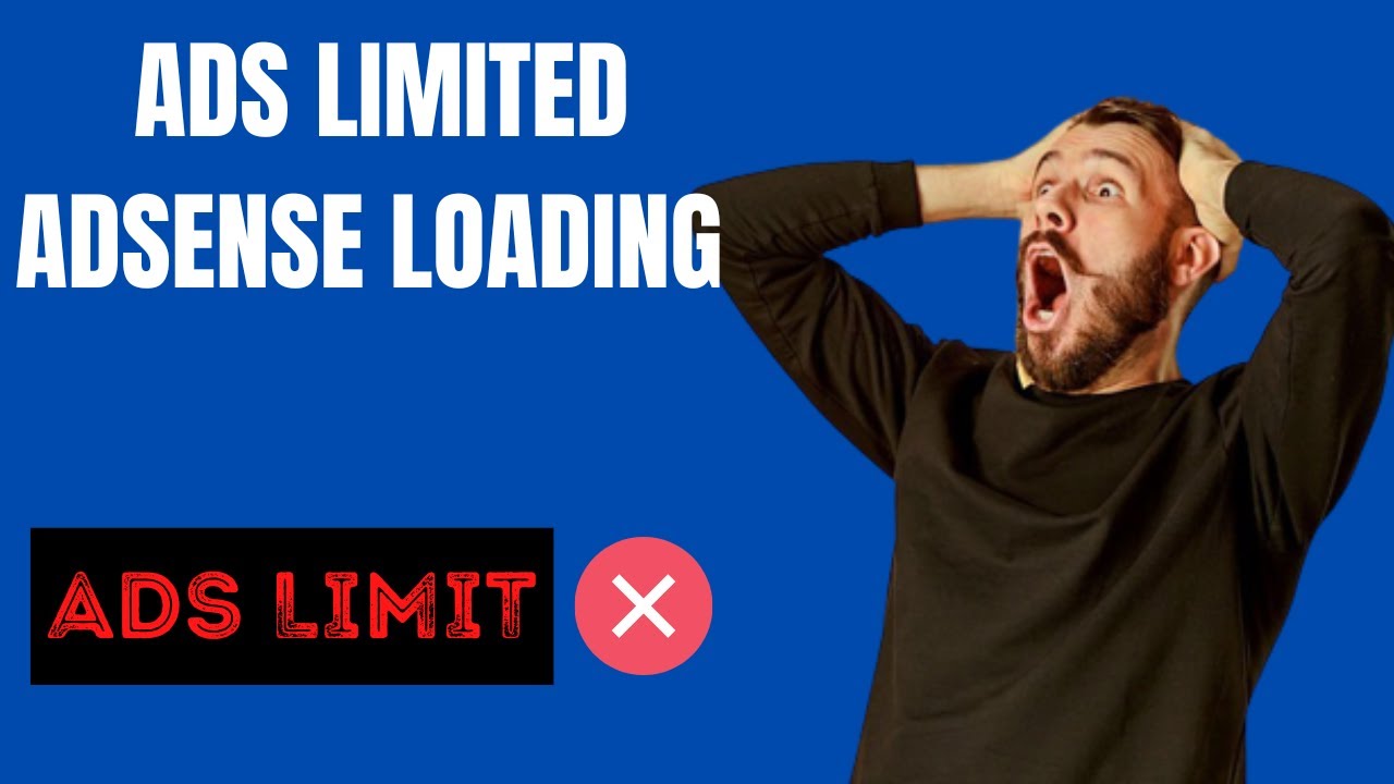 ADS LIMITED ADSENSE LOADING - YouTube