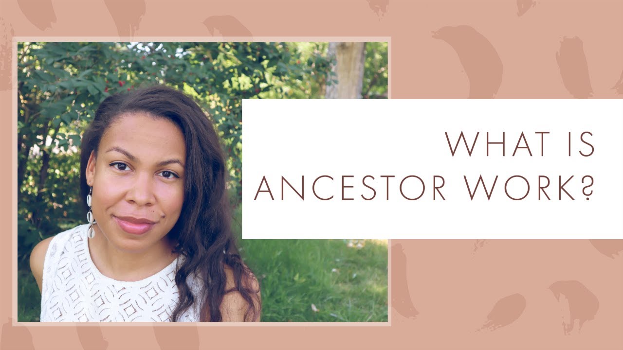What is ancestor work? - YouTube