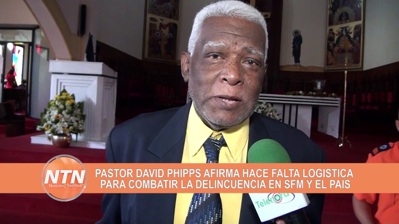Pastor David Phipps afirma hace falta logística para combatir la ...