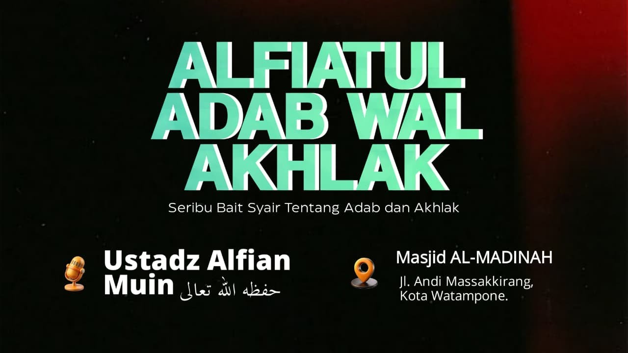 Kajian Pekanan - Alfiatul Adab Wal Akhlak (Seribu Bait Syair Tentang ...