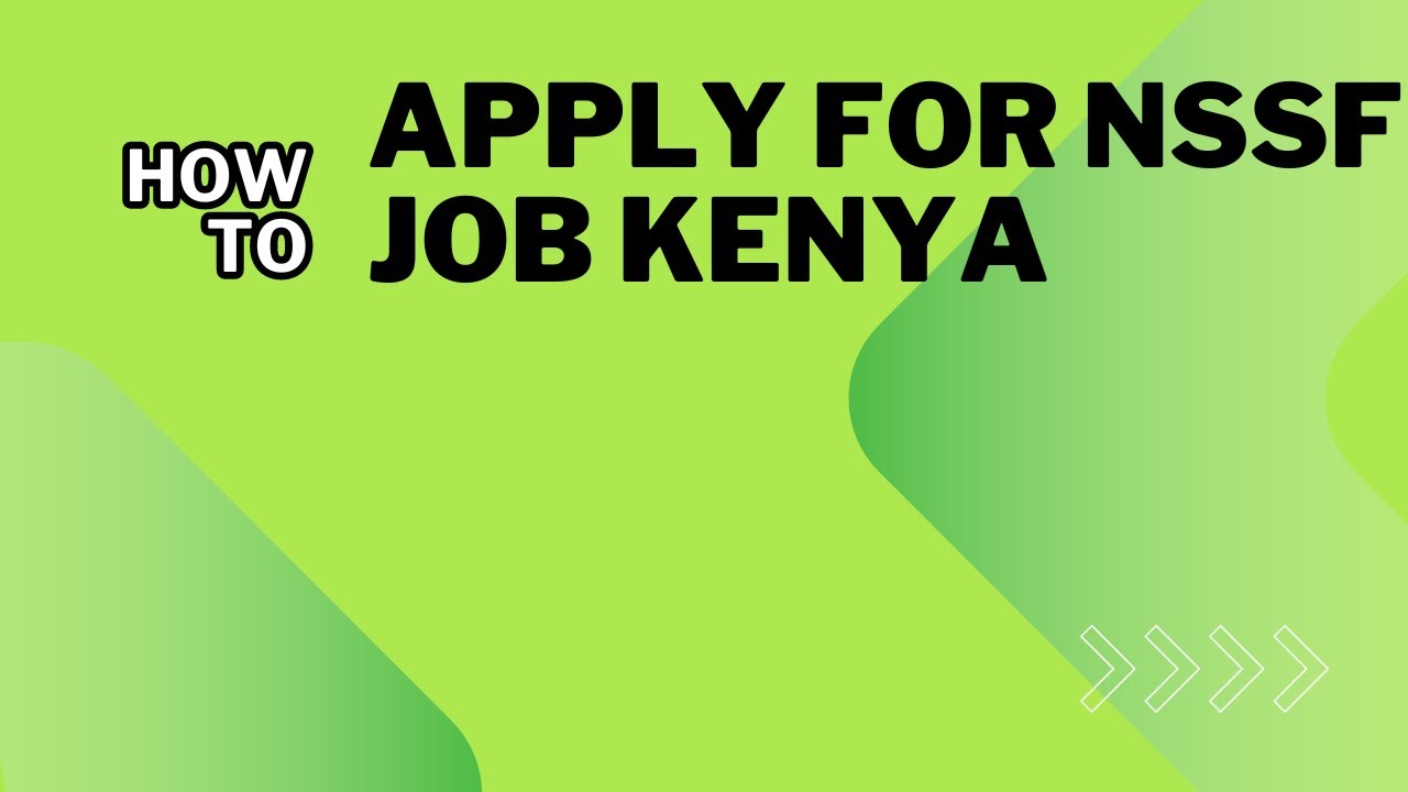 How to Apply for NSSF jobs Kenya - YouTube