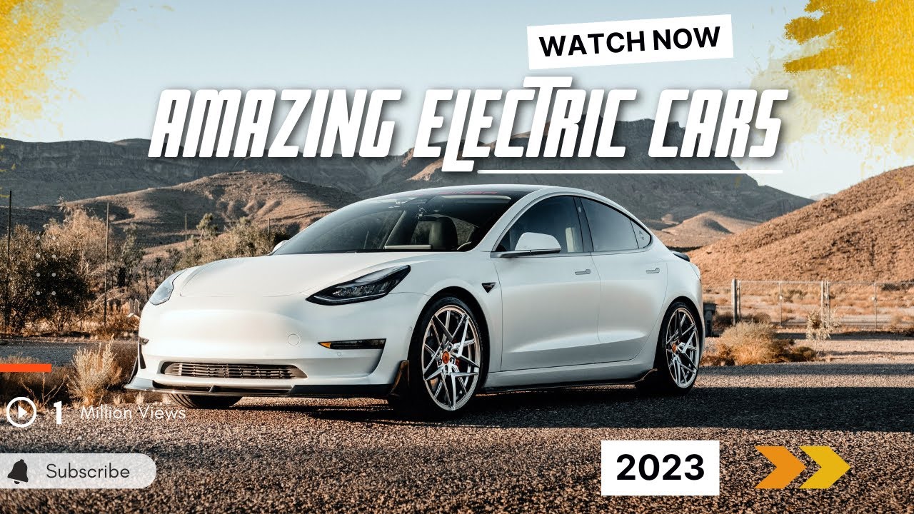 Top 10 Amazing Electric Cars of 2023 - YouTube