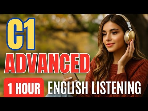 1 Hour (C1 Level) Advanced English Listening Practice | C1 Level ...
