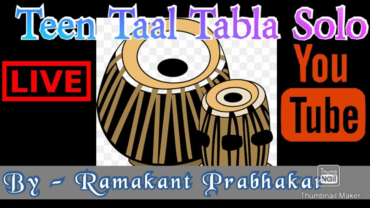 A very small teen Taal tabla solo by Ramakant Prabhakar#Indian music, # ...