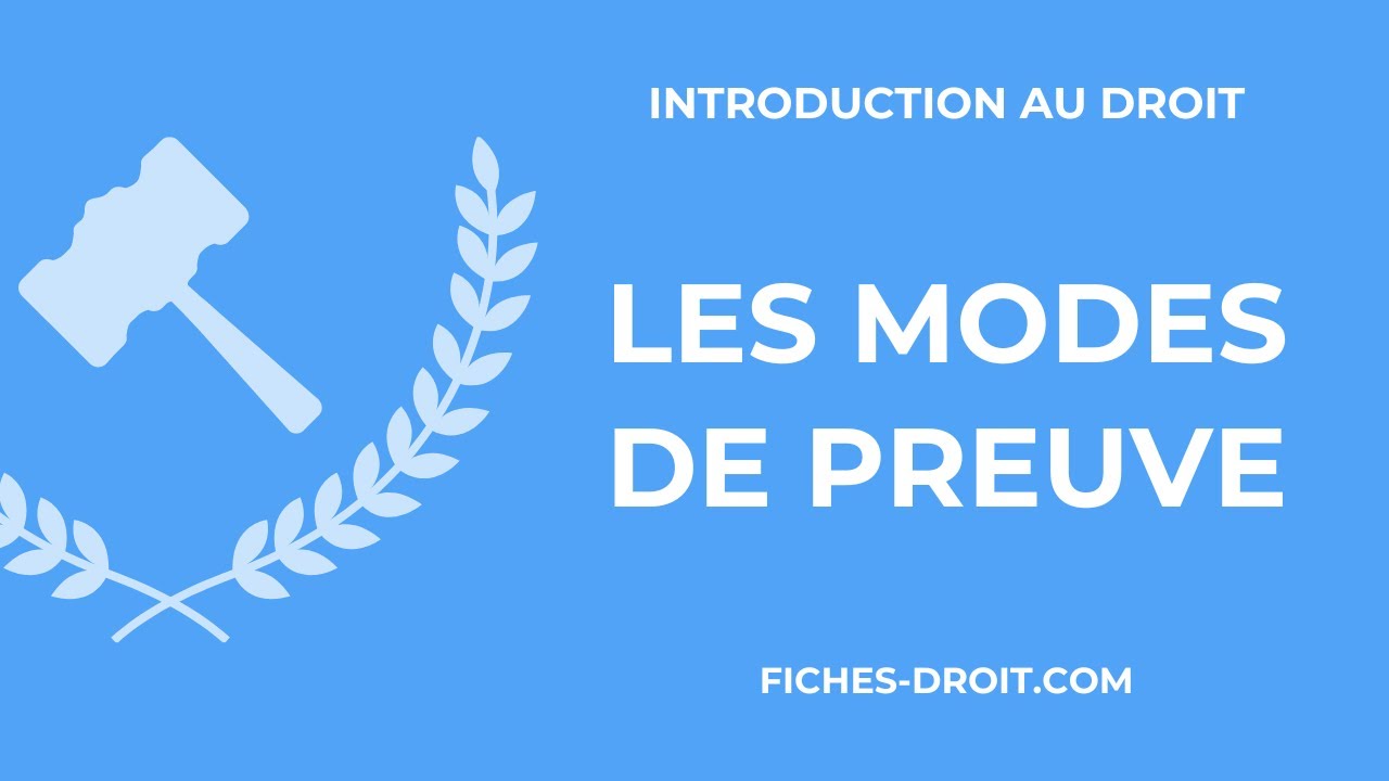 Les modes de preuve et l’admissibilité des modes de preuve - YouTube
