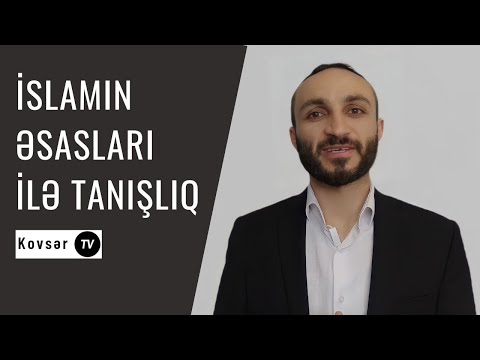 İslamın əsasları ilə tanışlıq