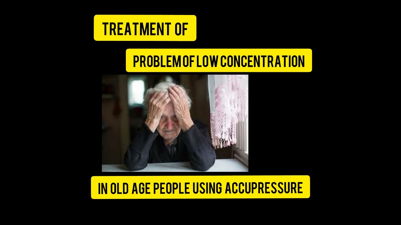 Treatment of poor concentration in old age people using simple ...