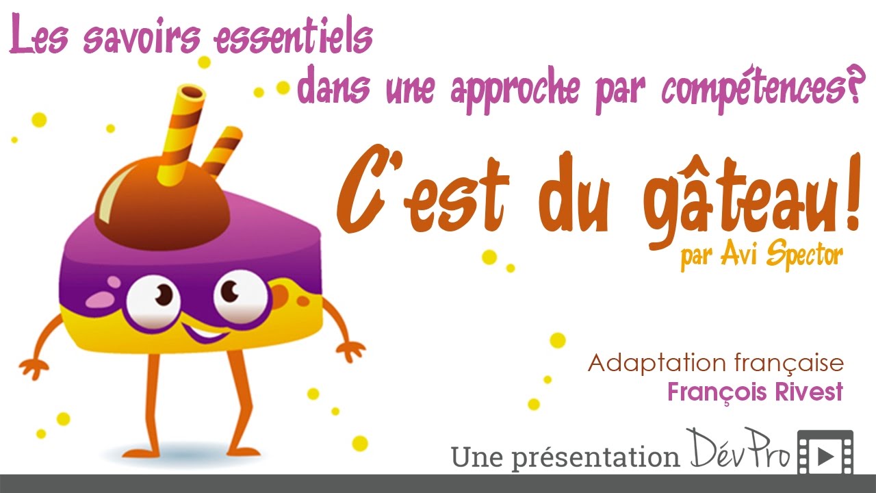 Les savoirs essentiels dans une approche par compétences? C'est du ...
