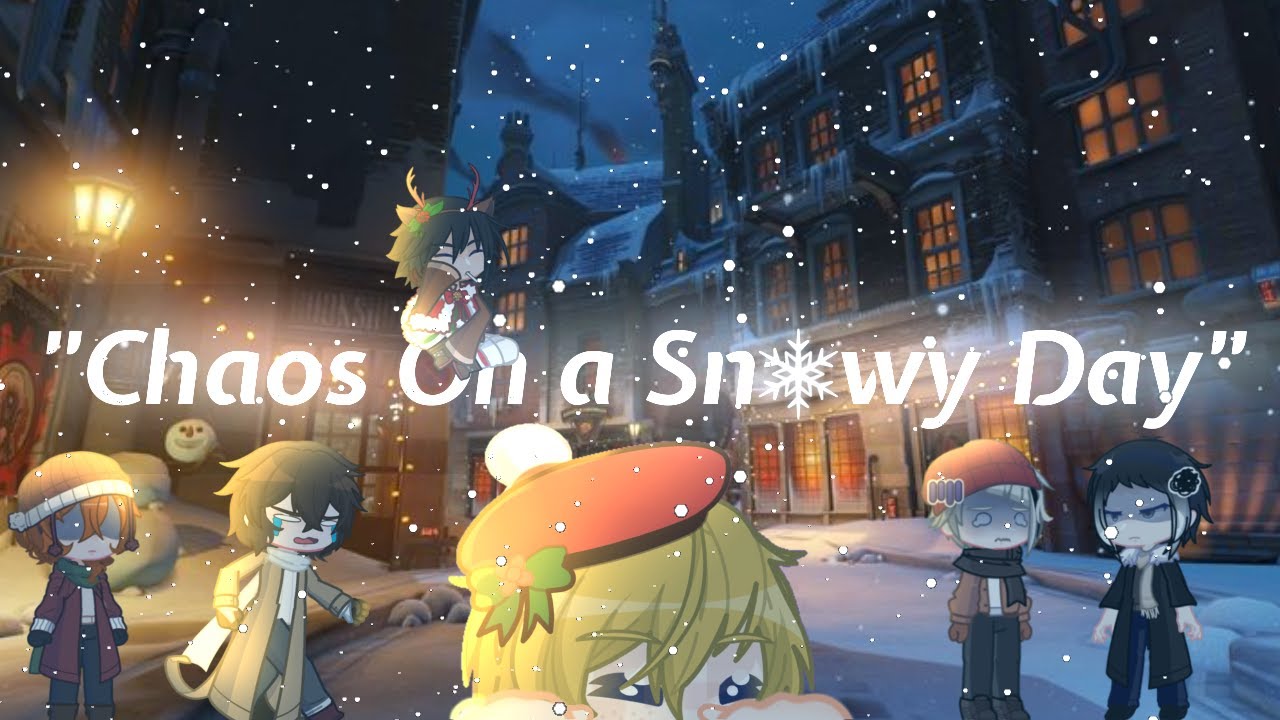 Chaos On a Snowy Day | BSD | BY: Cloverlee🍀 - YouTube