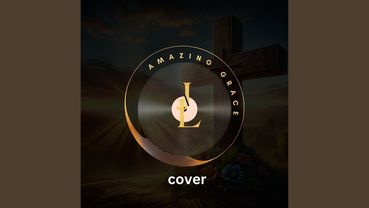 Amazing Grace (Cover) - YouTube