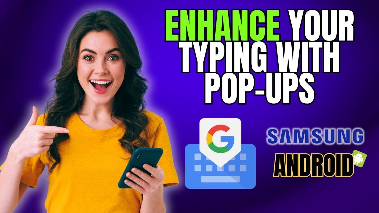 How to Enable Pop-up on Key Press in Gboard - Android or Samsung Galaxy ...