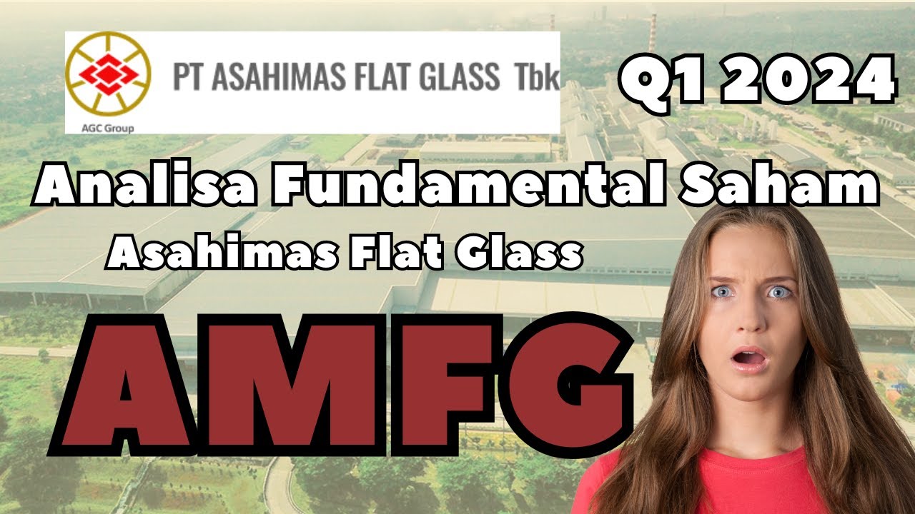 Cara Investasi Saham AMFG Q1 2024 - Asahimas Flat Glass - YouTube