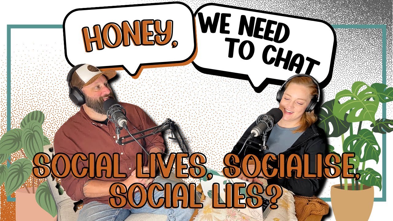 31. Social Lives, Socialise, Social Lies? | Relationship Advice ...