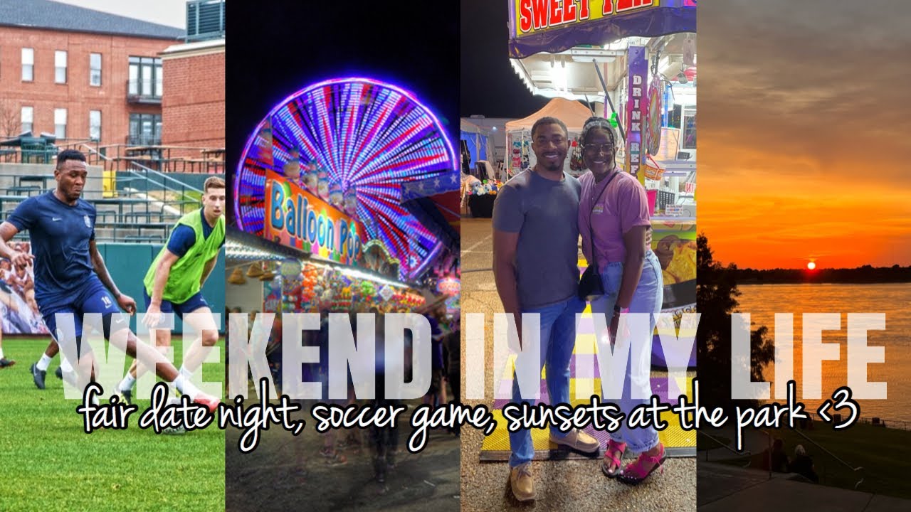 WEEKEND IN MY LIFE: fair date night, soccer game, sunsets at the park ...